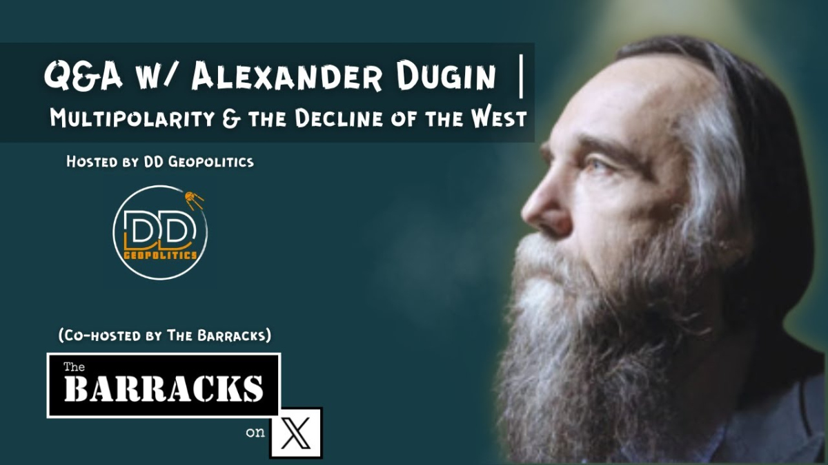 Q&A w/ Alexander Dugin | Multipolarity and the Decline of the West ...