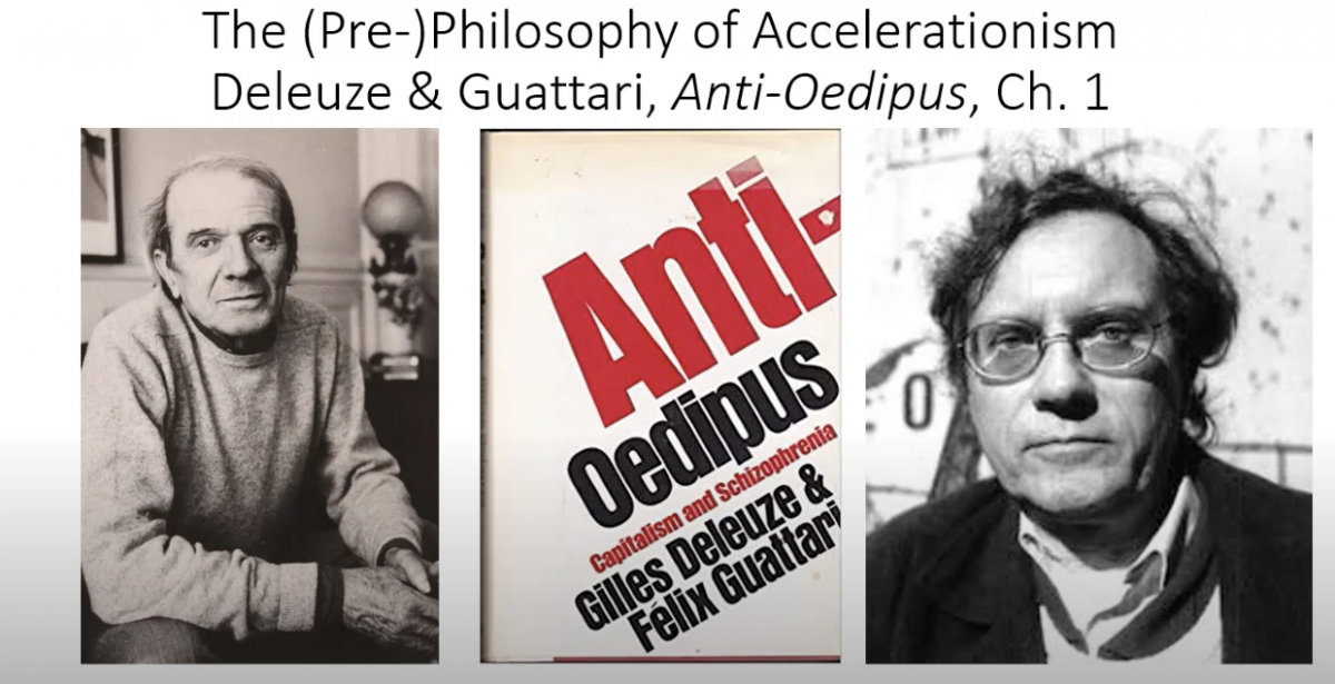 The Prehistory of Accelerationism 1 Deleuze & Guattari vs Hegel & Marx ...